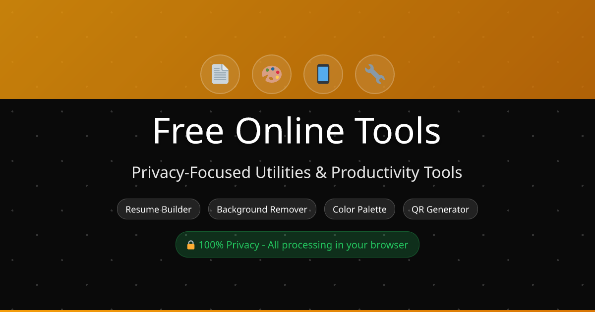 Free Online Tools & Utilities Collection | Privacy-Focused Developer Tools